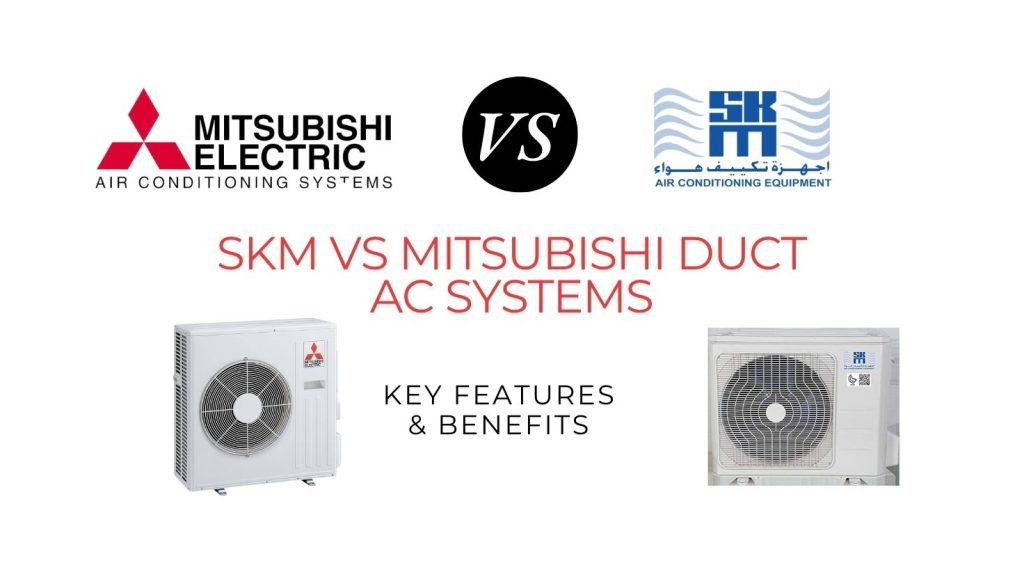 SKM vs. Mitsubishi Duct AC Systems: Comparison Article